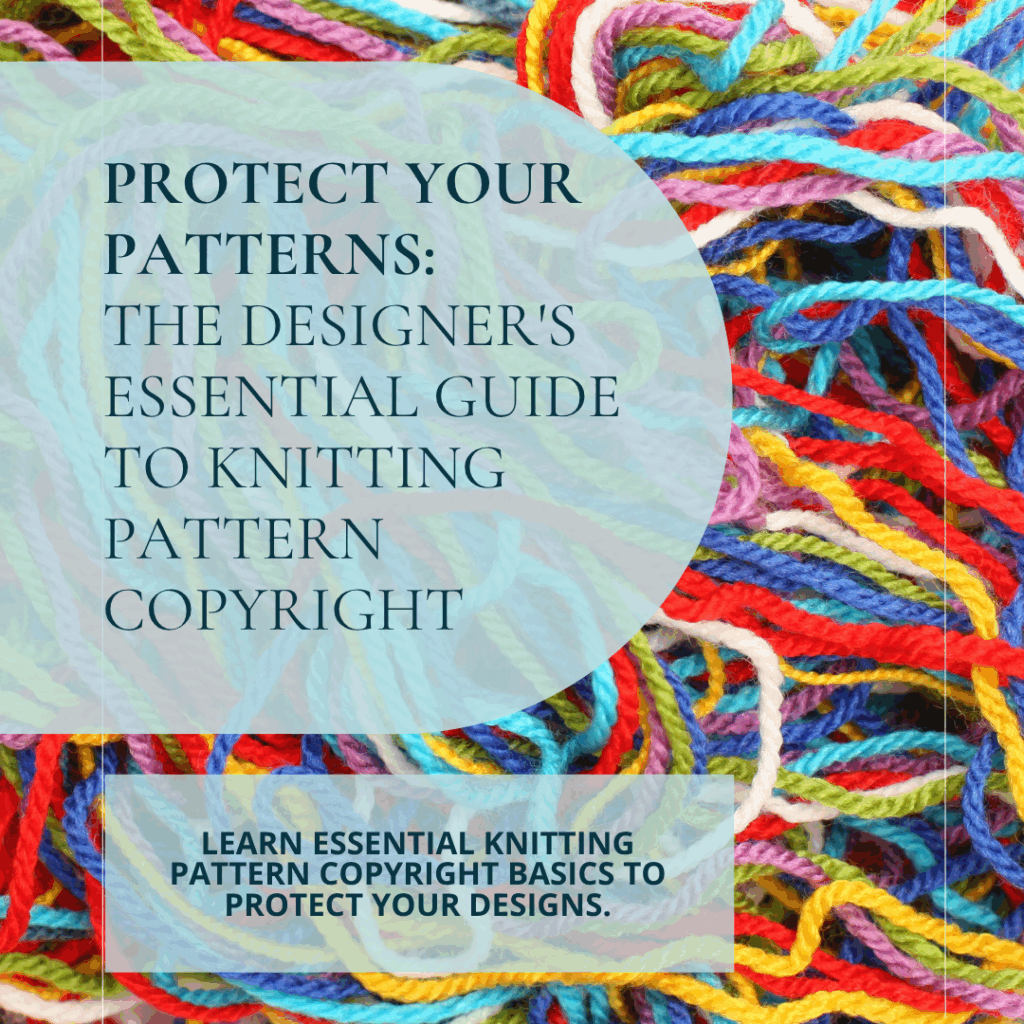 Legal Basics for Designers: Understanding Knitting Pattern Copyright ...